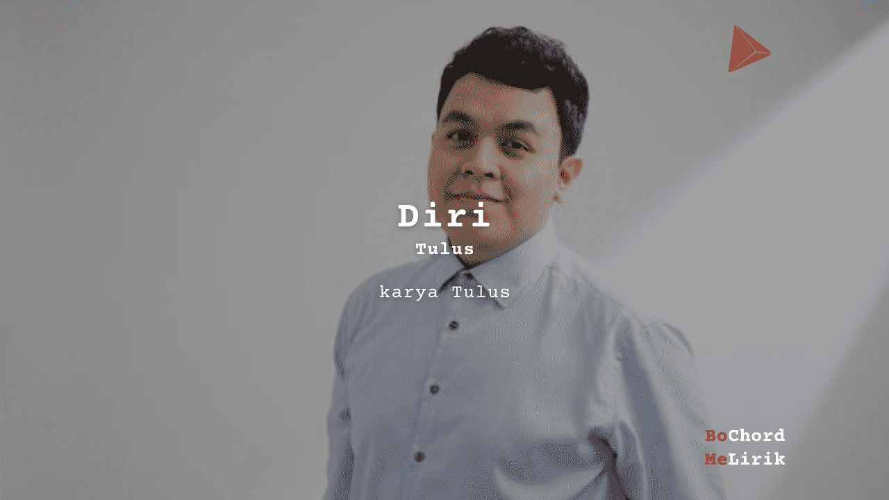 Makna Lagu Diri | Tulus, Lirik & Chord Gampang Lengkap · musikIN