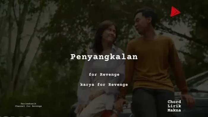 Chord Gampang Penyangkalan · for Revenge, Lirik & Makna Lagu Lengkap · musikIN