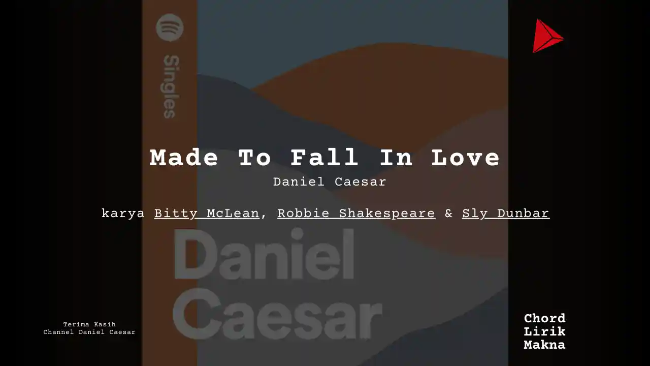 Makna Lagu Made To Fall In Love · Daniel Caesar, Lirik & Chord Gampang Lengkap · musikIN