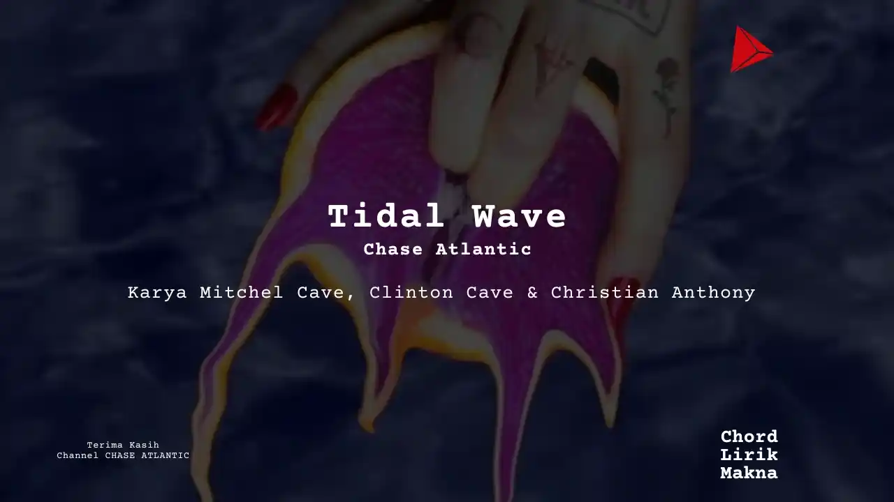 Chord Tidal Wave · Chase Atlantic · musikIN