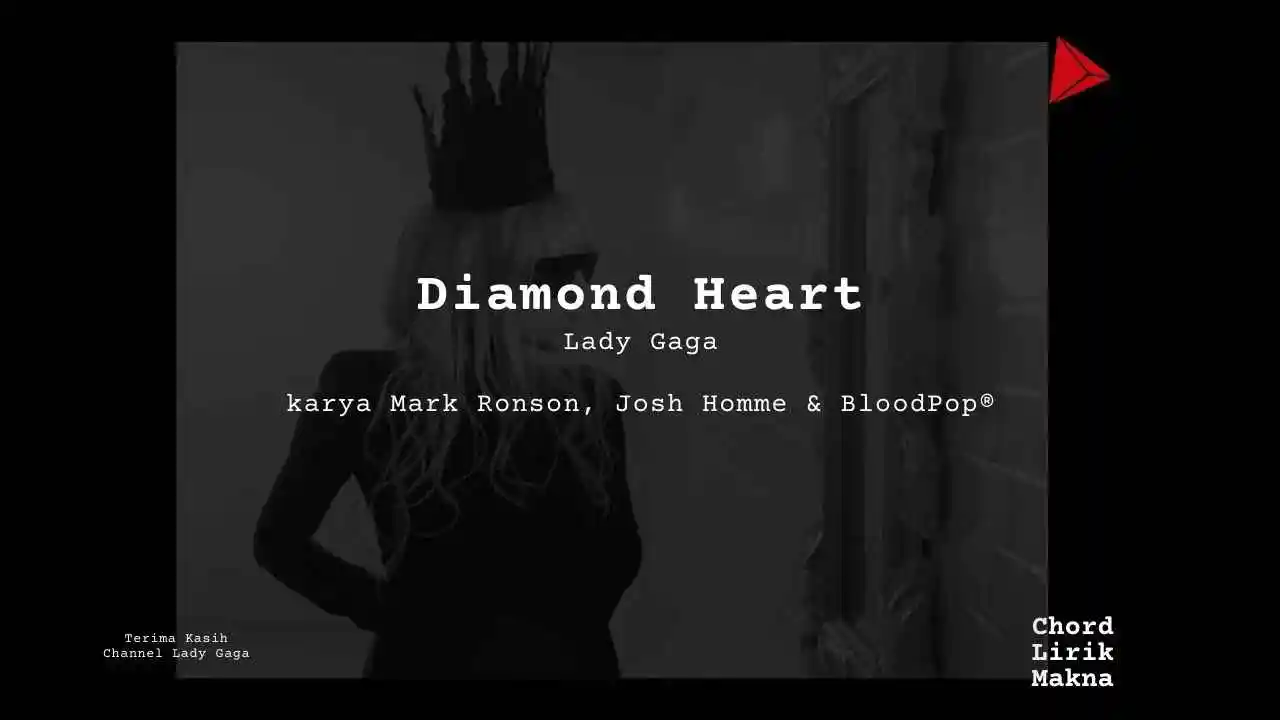 Makna Lagu Diamond Heart · Lady Gaga, Lirik & Chord Gampang Lengkap · musikIN