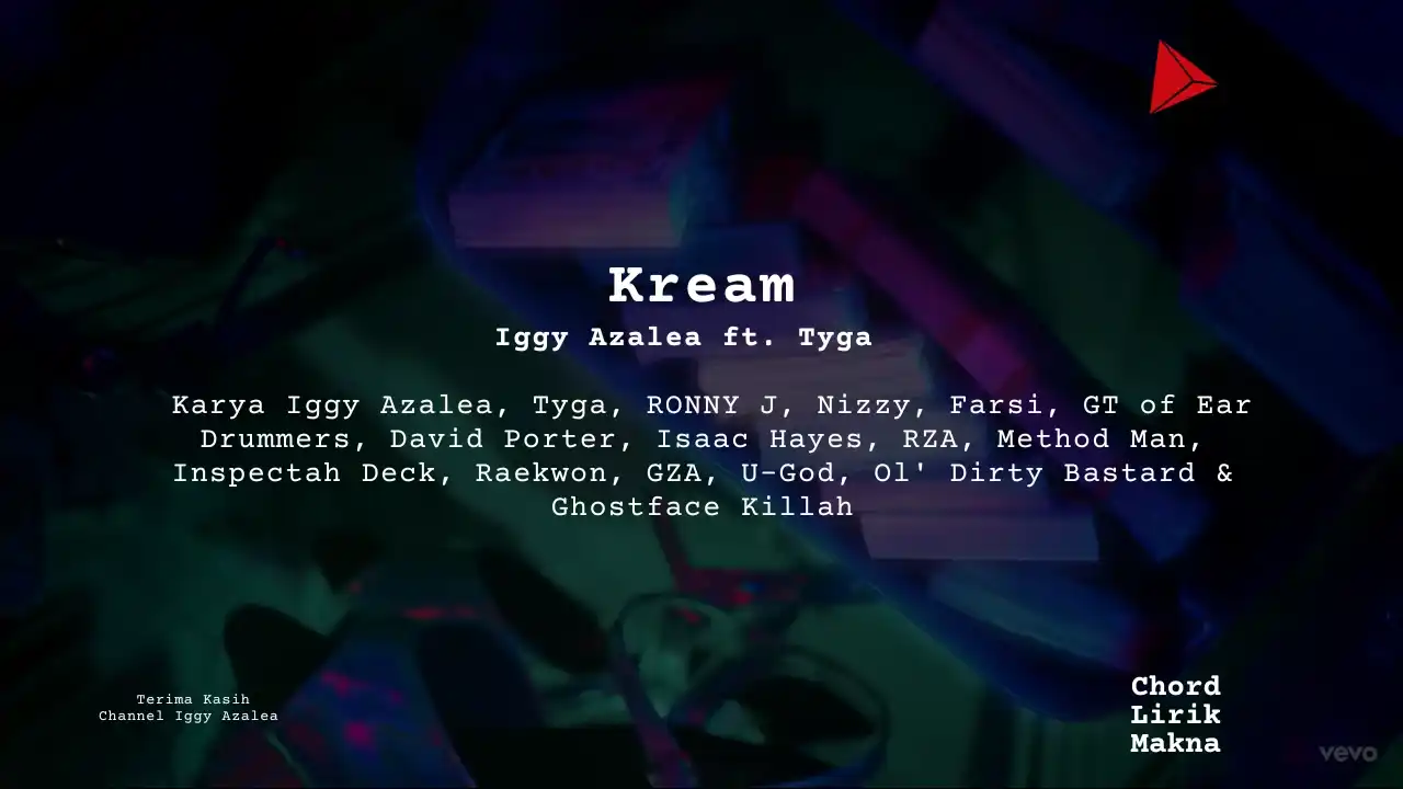 Makna Lagu Kream · Iggy Azalea ft. Tyga, Lirik & Chord Gampang Lengkap · musikIN