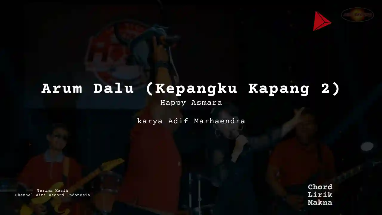 Makna Lagu Arum Dalu (Kepangku Kapang 2) · Happy Asmara, Lirik & Chord Gampang Lengkap · musikIN